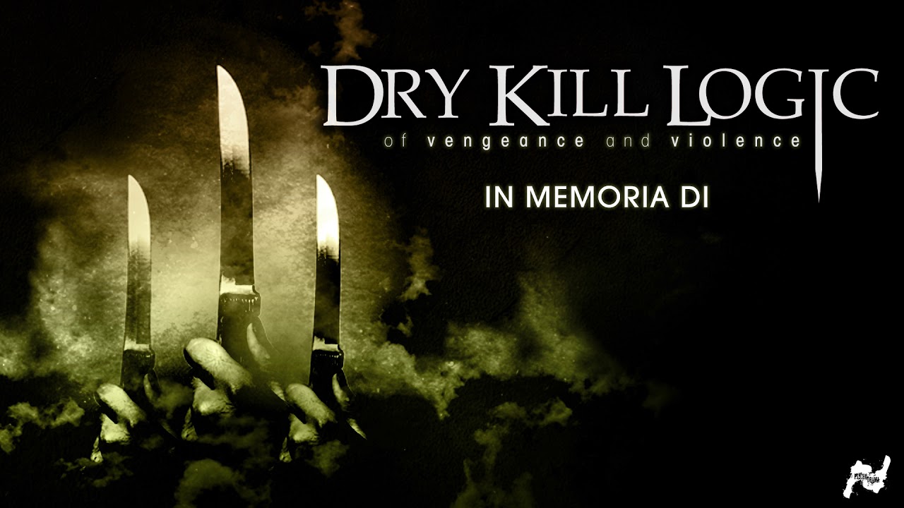 Dry Kill Logic - In Memoria Di (Official Audio) - YouTube