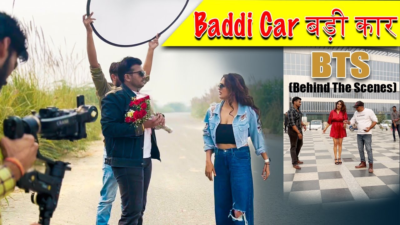 Baddi Car बड़ी कार || Behind the Scene || DIVYANKA SIROHI || New ...