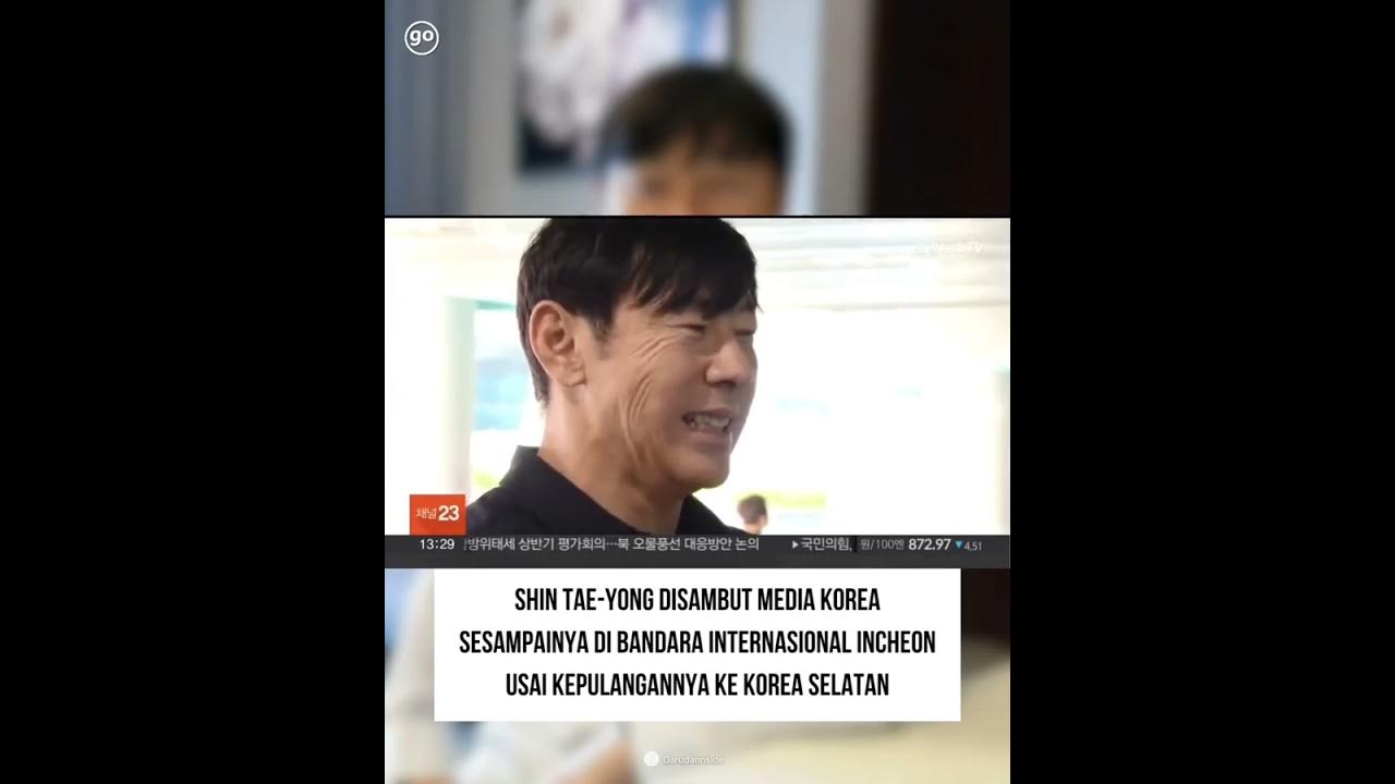 Shin Tae yong dari lemparan telur sekarang disambut bak pahlawan di Korea - YouTube