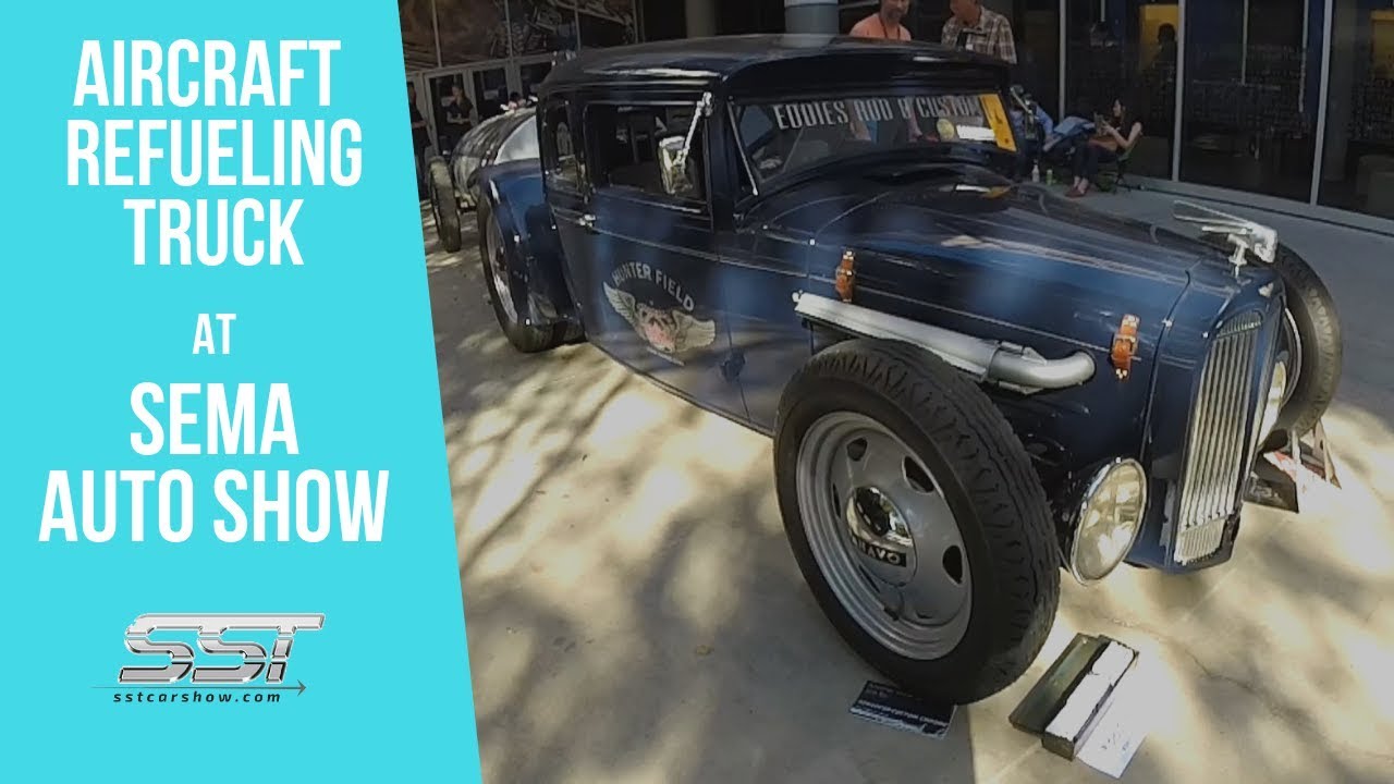 HOT ROD AIRCRAFT REFUELLING TRUCK | SST CAR SHOW - YouTube