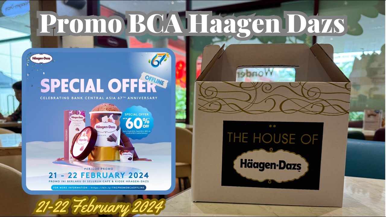 Promo BCA Haagen Dazs via CC BCA Card periode 21-22 Februari 2024 - YouTube