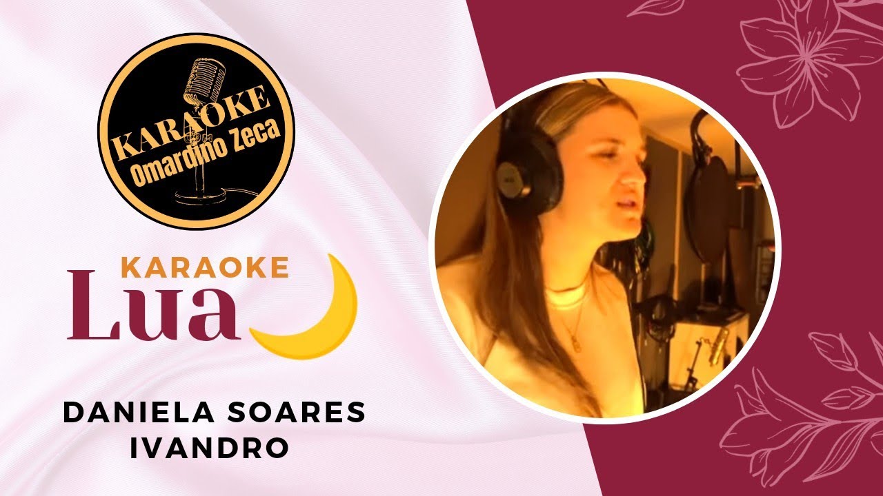 Daniela Soares x Ivandro - Lua (REMIX) | KARAOKE 👌🏾 - YouTube