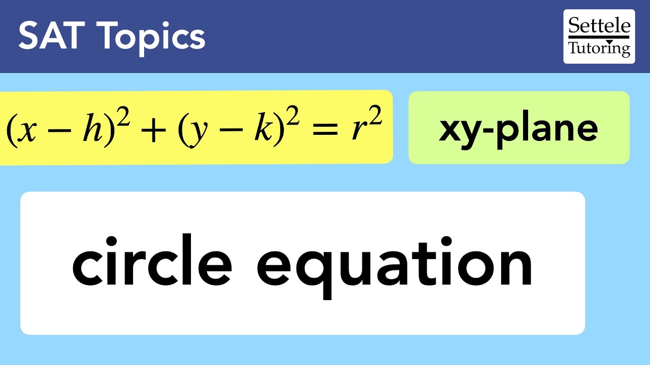 Circle Equation on the SAT (for the xy-plane) - YouTube