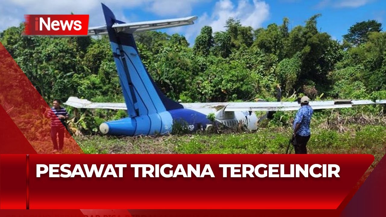 Pesawat Trigana Air PK-YSP tergelincir di Papua - iNews Pagi 10/09 ...