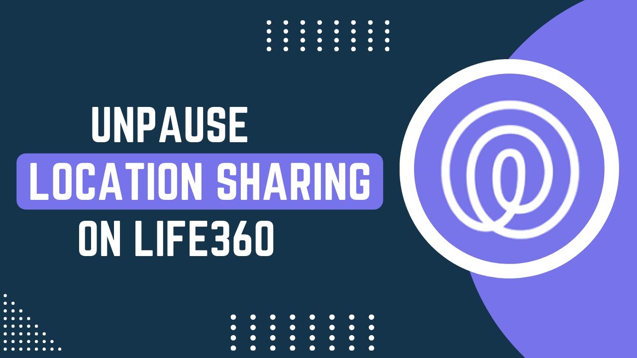 How To Unpause Location Sharing On Life360 App | 2025 ! - YouTube
