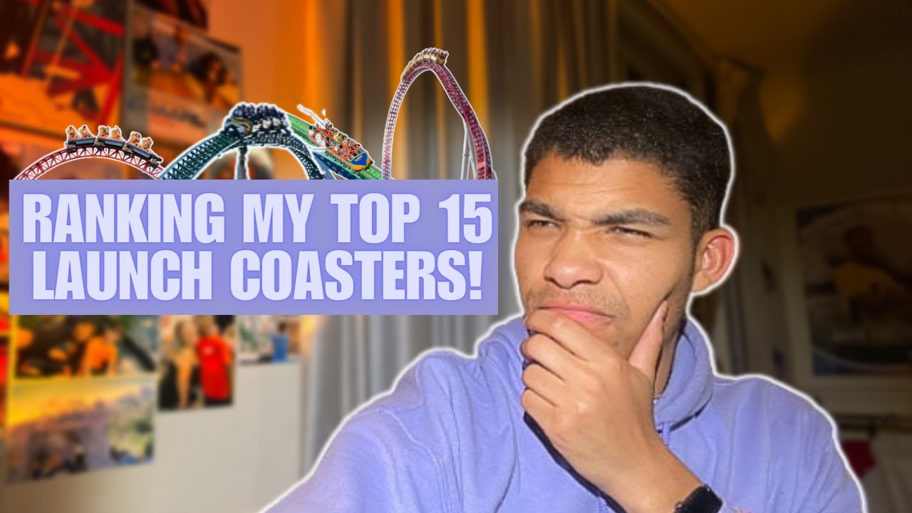 Ranking my Top 15 launch Coasters! - YouTube