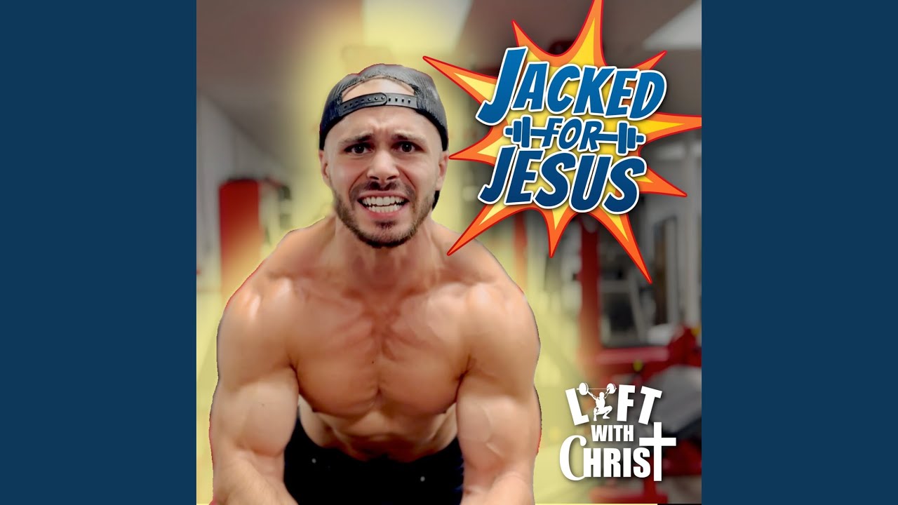 Jacked for Jesus - YouTube