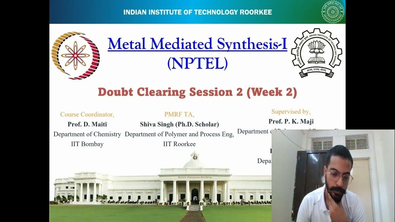Metal Mediated Synthesis-I, NPTEL Week 2, problem solving session, By Shiva Singh PMRF_NPTEL_TA ...