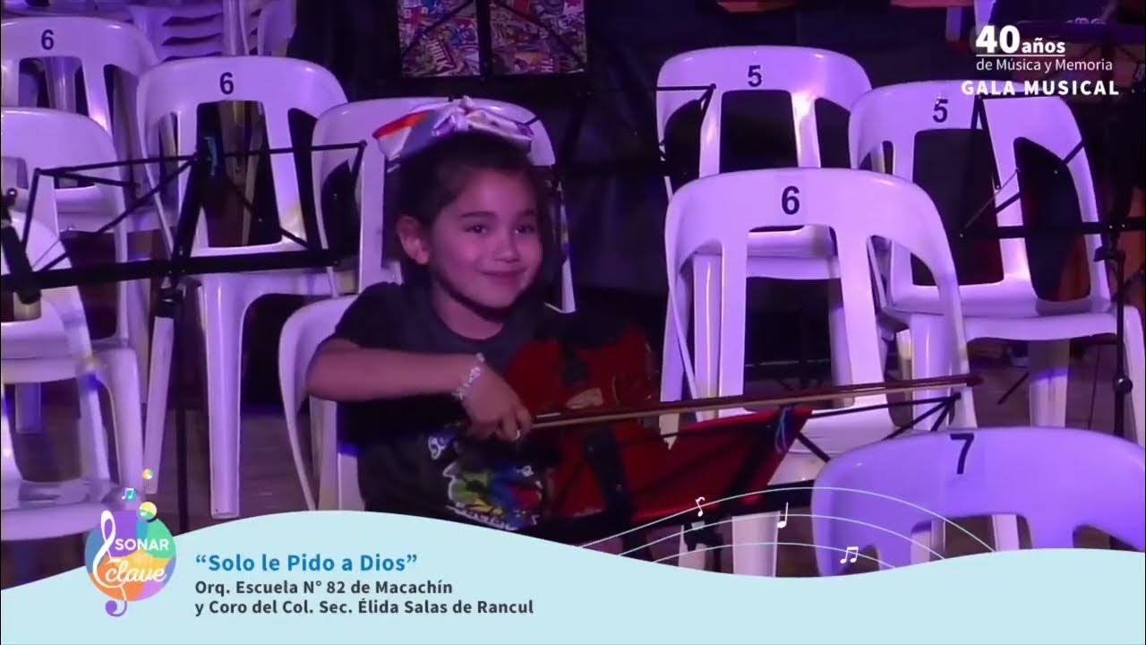 9 SÓlo Le Pido A Dios Orquesta Esc N°82 De Macachín Y Coro Del