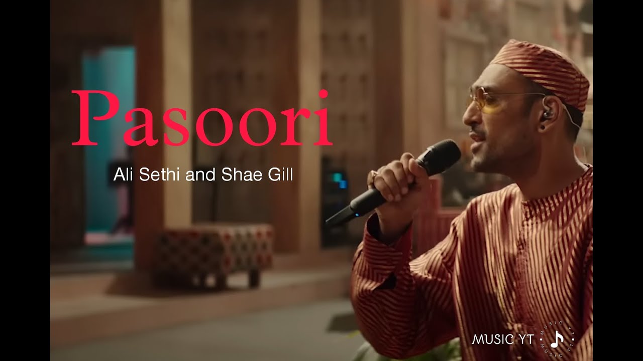 Pasoori Song by Ali Sethi and Shae Gill - YouTube