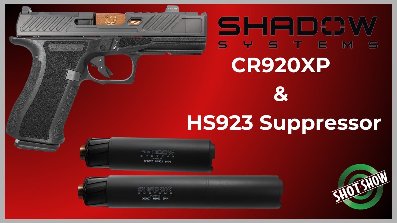 Shadow Systems | CR920XP | HS923 Suppressor | SHOT Show 2025 - YouTube