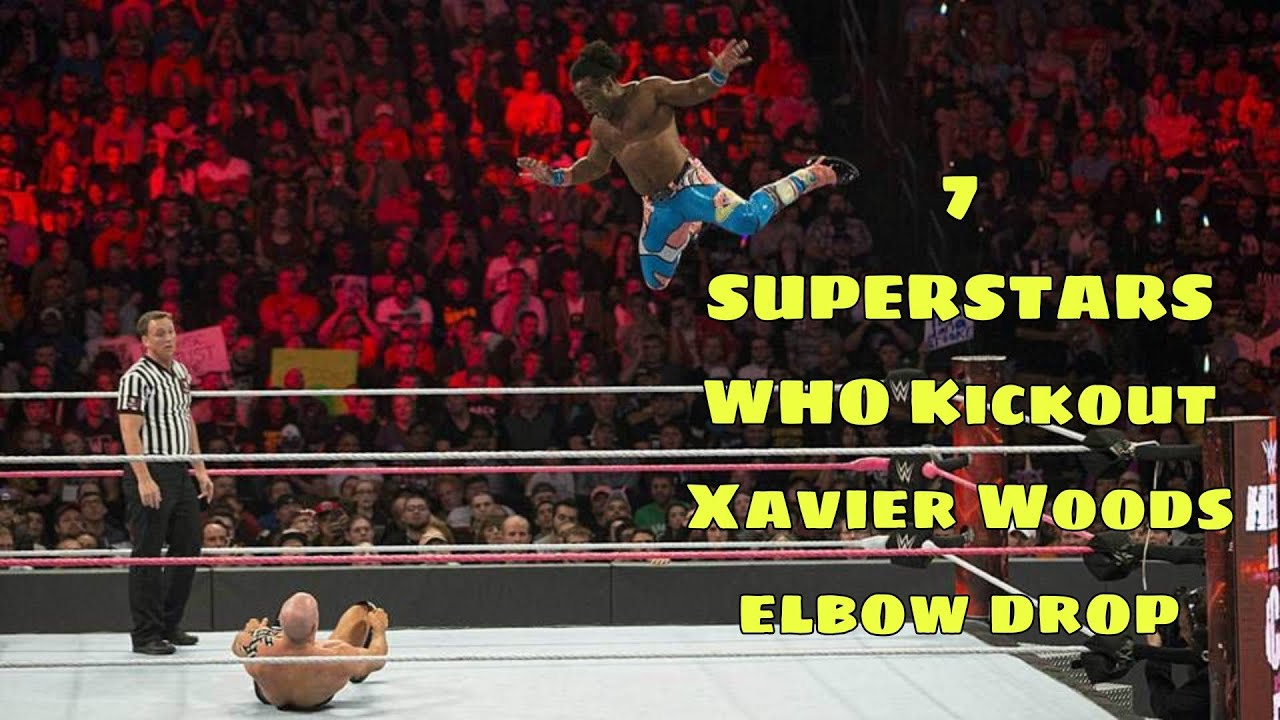 7 Superstars Who Kickout Xavier Woods Elbow Drop _HD - YouTube