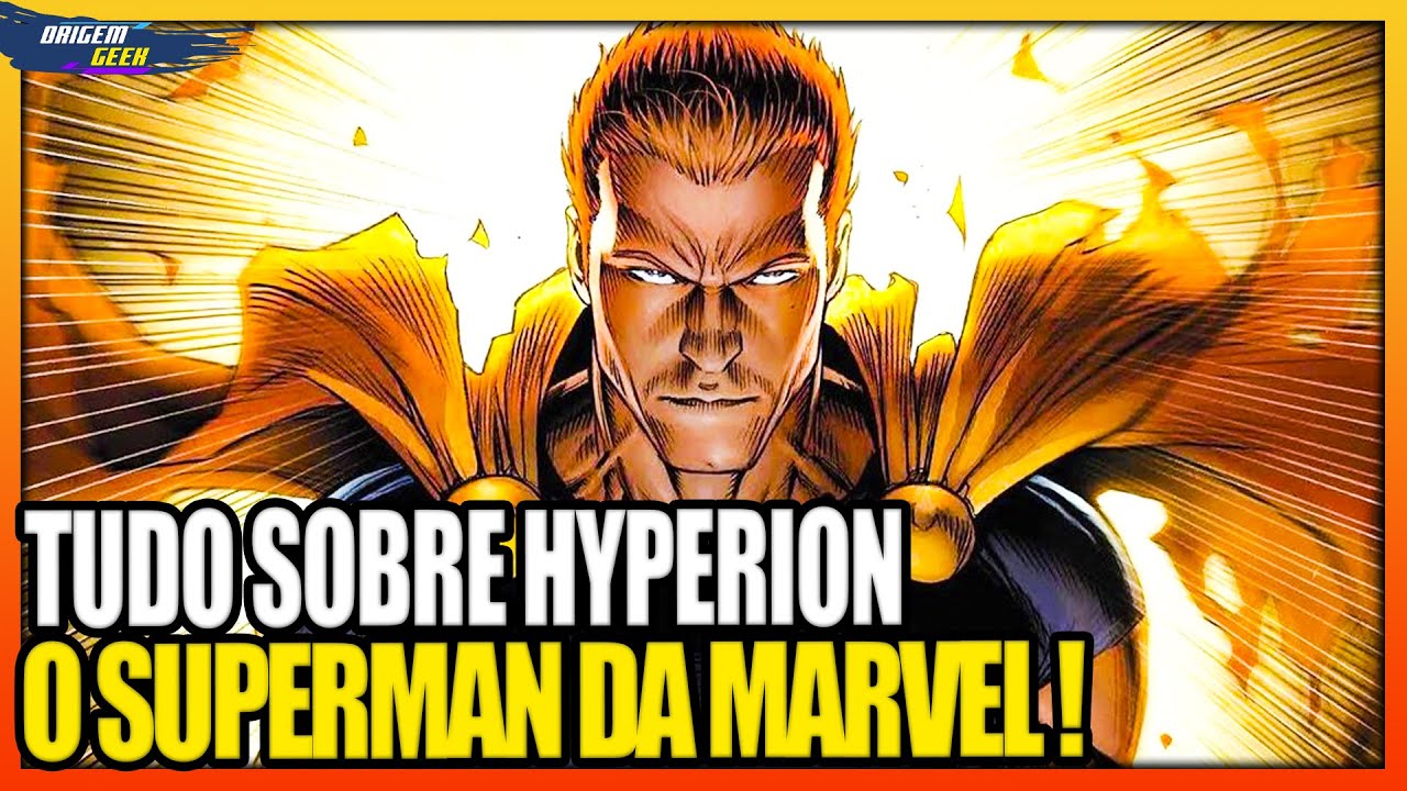 TUDO SOBRE HYPERION, O SUPERMAN DA MARVEL! - YouTube