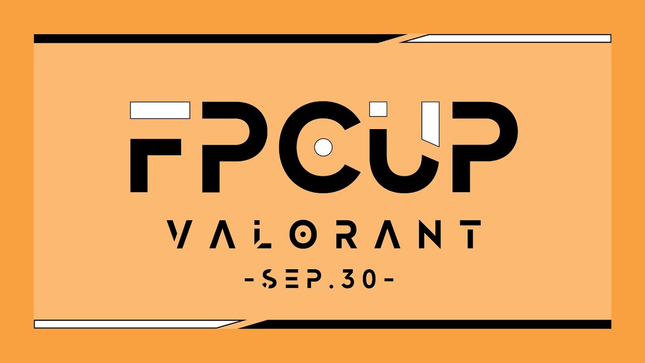 第1回 FPCUP VALORANT - YouTube