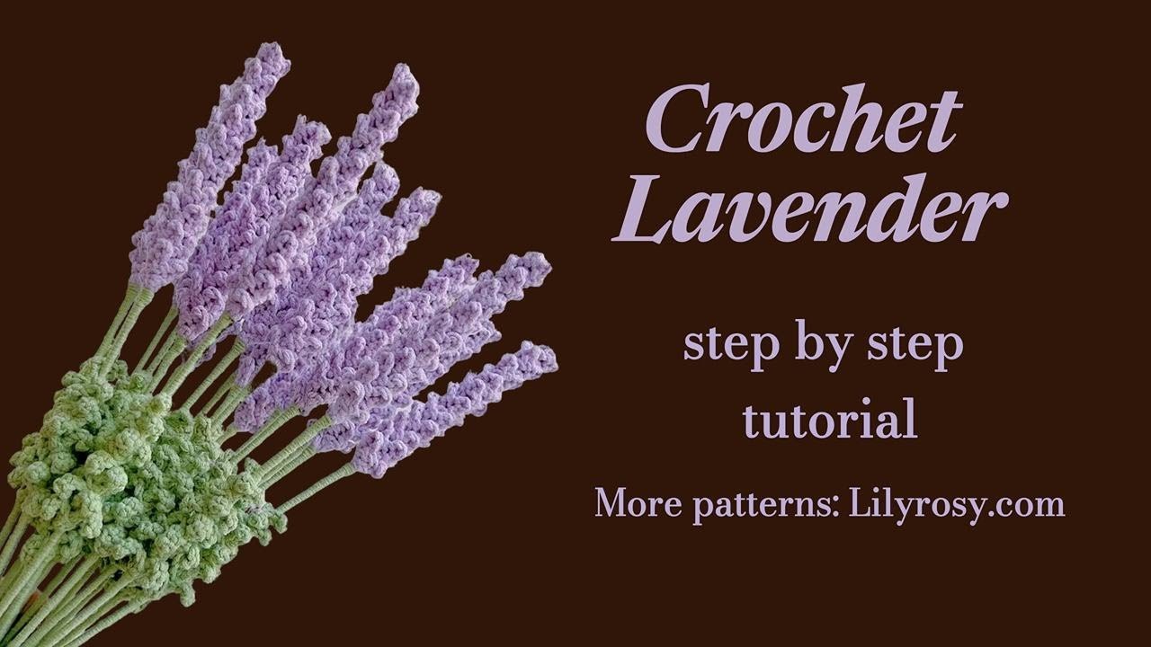 How to crochet lavender step-by-step free tutorial |Lilyrosy#crochet # ...