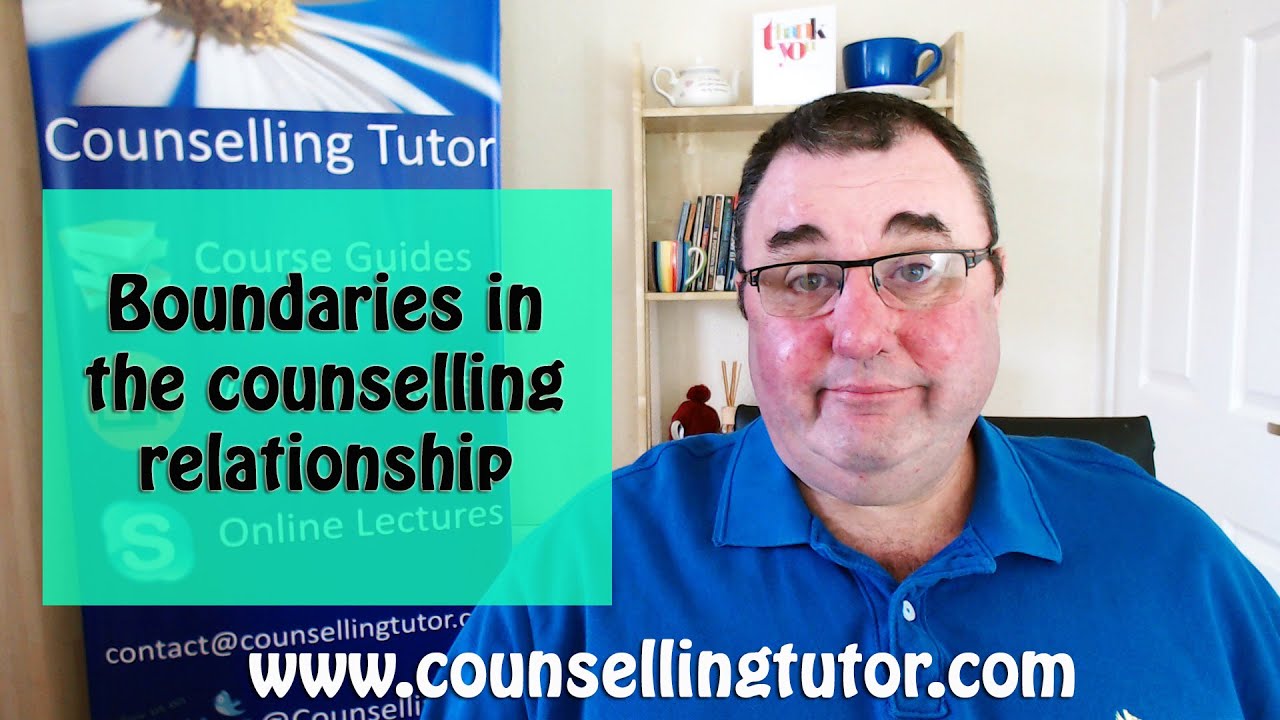Boundaries in The Counselling Relationship - YouTube
