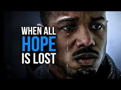 When All Hope Is Lost - Motivation - YouTube