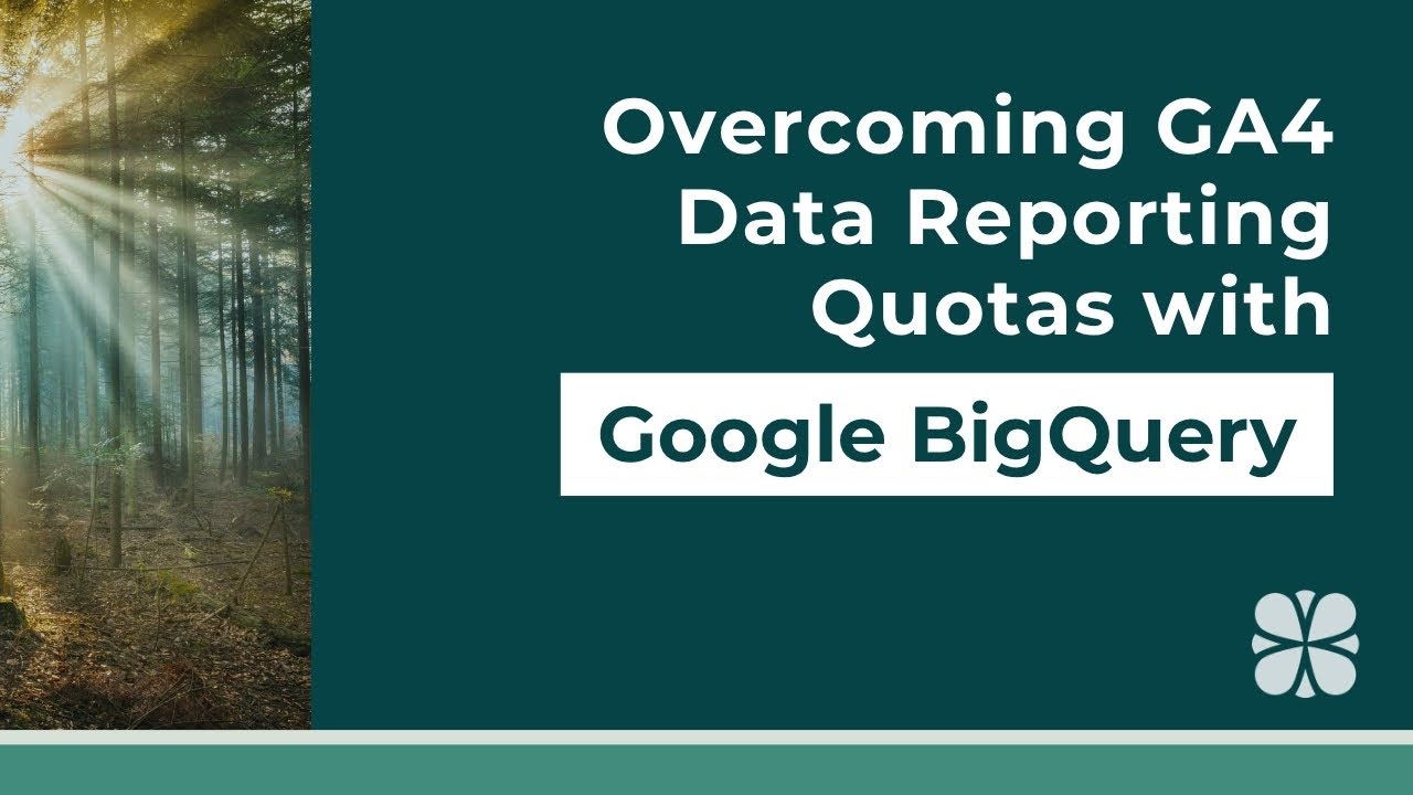 Overcoming GA4 Data Reporting Quotas with Google BigQuery - YouTube