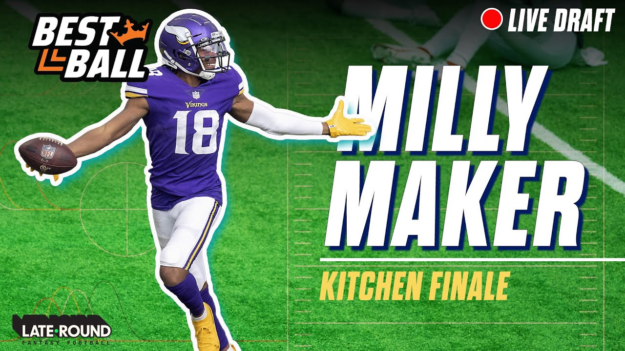 Kitchen's FINAL DraftKings Milly Maker | Best Ball Live Draft - YouTube