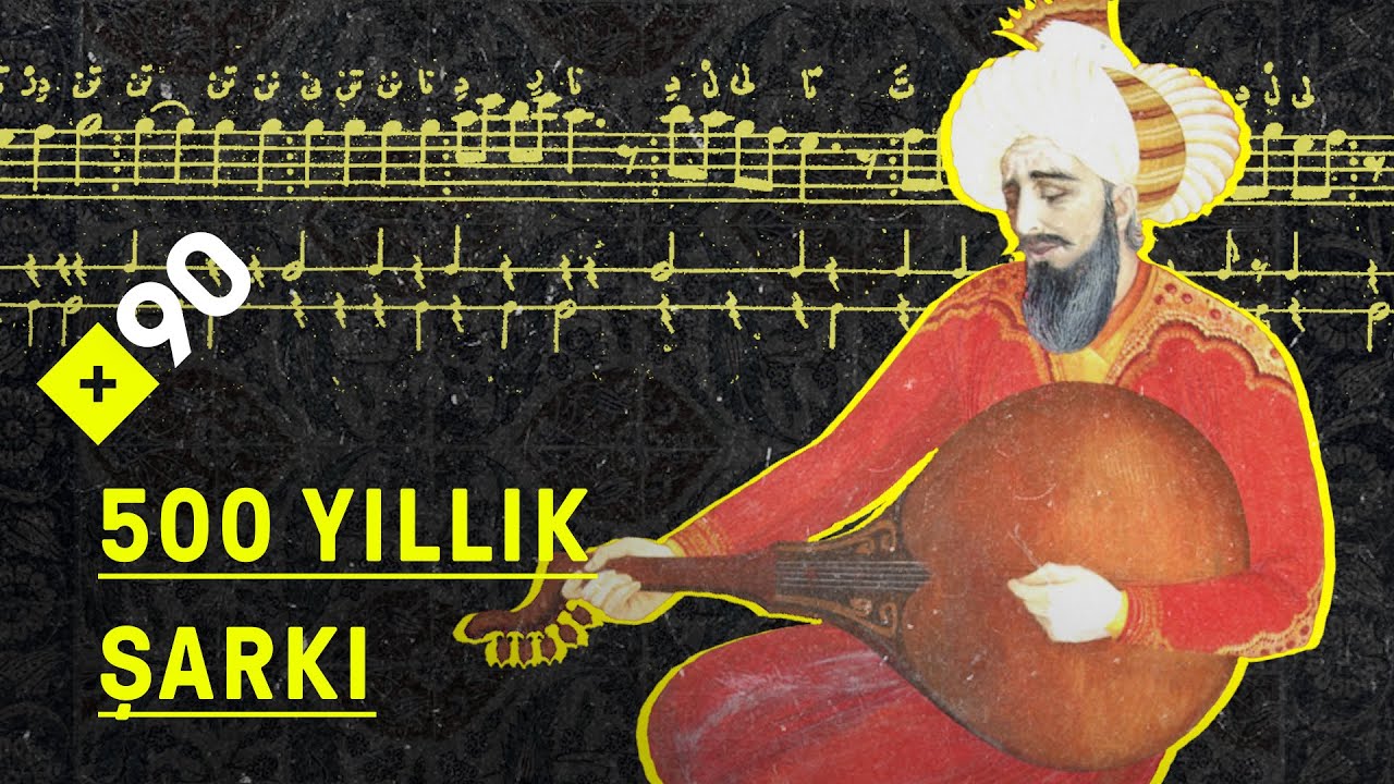 Bilinen en eski Türk şarkısı: Mahur Kâr | Bir müzisyenin not ...