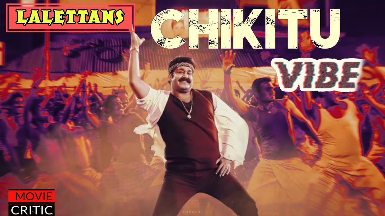 📢 Mohanlal Chikitu vibe version | Chikitu Vibe Song | Fanmade Tribute ...