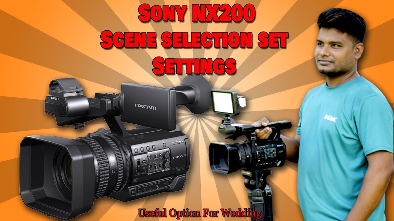 How To Set Scene Selection Settings In Sony NX200 Camera Bangla ...