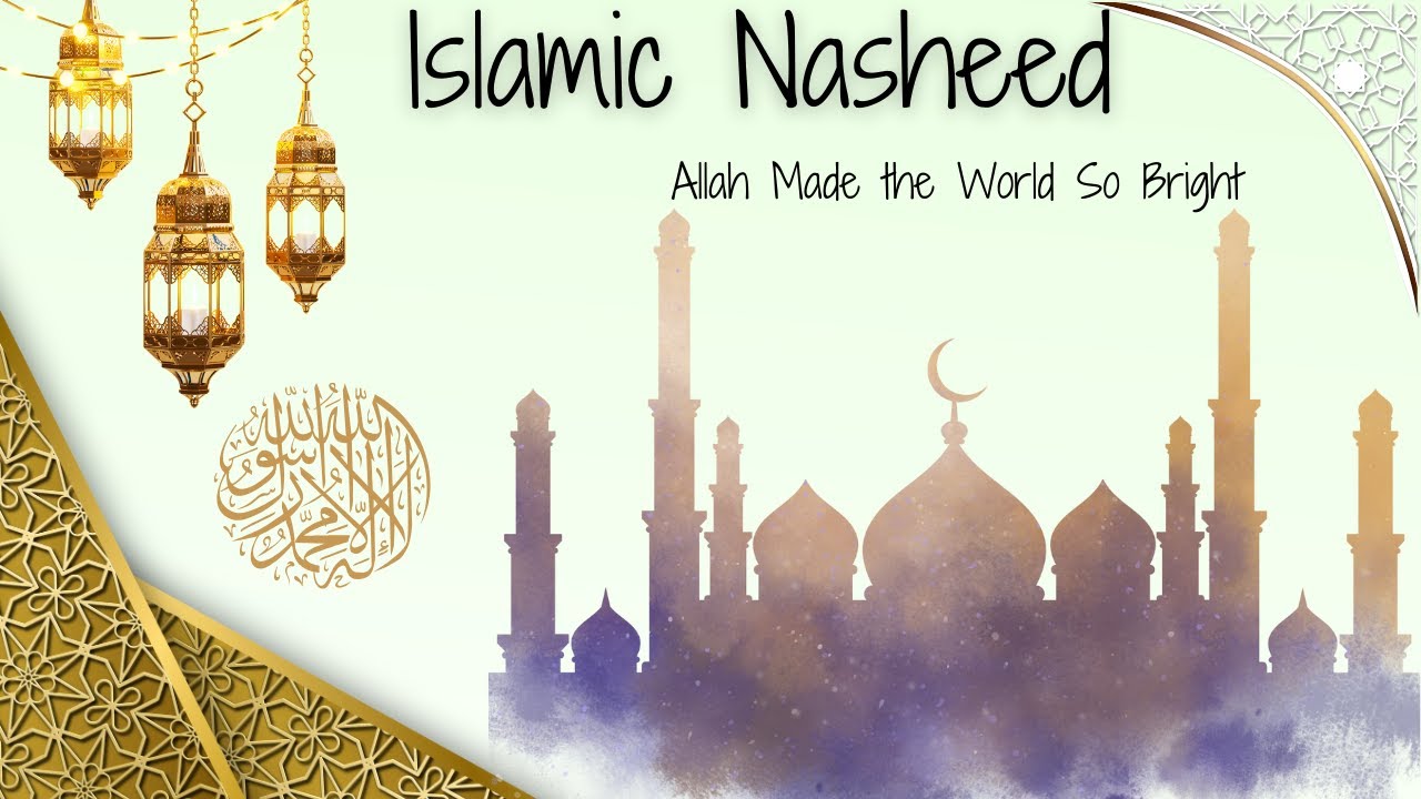 Allah Made the World So Bright | Islamic Nasheed for Kids | Cartoonic94 ...