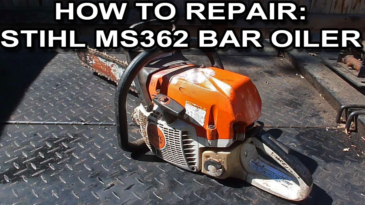 How To Repair A Stihl MS362 Chainsaw With A Failed Bar Oiler - YouTube