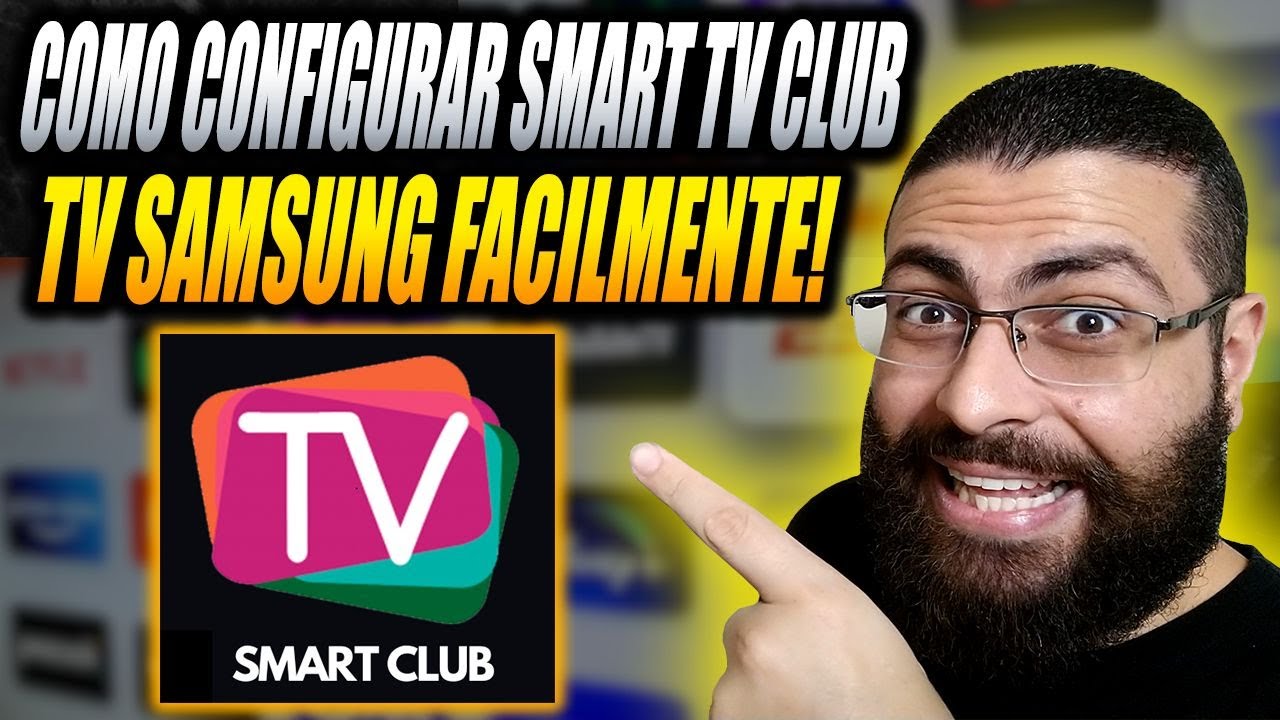 Aplicativo IPTV Smart TV Club na TV Samsung Como Configurar?Smart TV ...