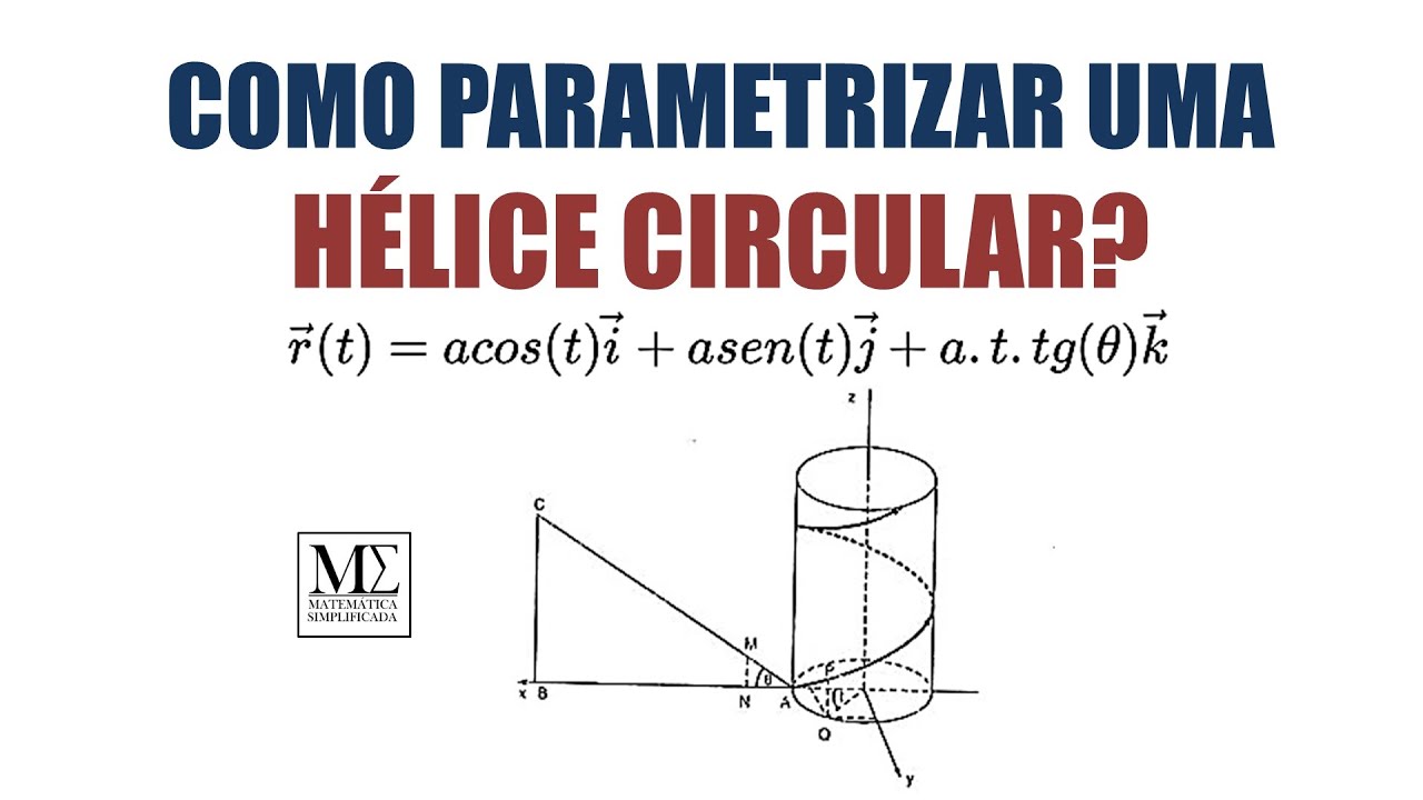 Como Parametrizar a Hélice Circular? - YouTube