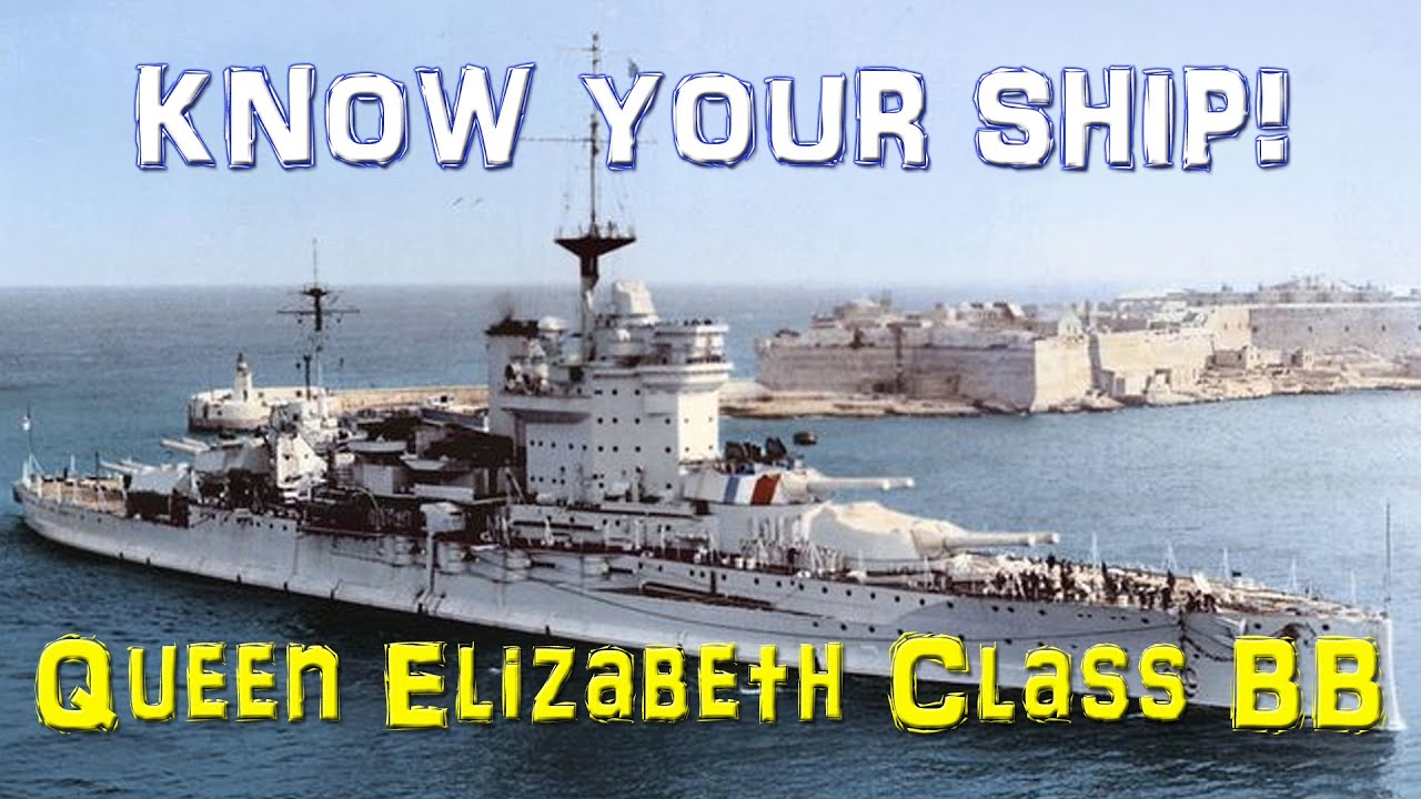 World of Warships - Know Your Ship #8 - Queen Elizabeth Class ...