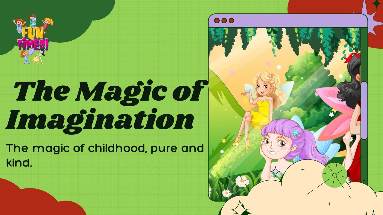 The Magic of Imagination || Kids Poem || Happy Kids Poem || FUNTIMES ...