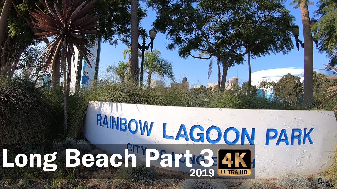 Long Beach Walking Tour, Rainbow Lagoon 2019 4K - YouTube