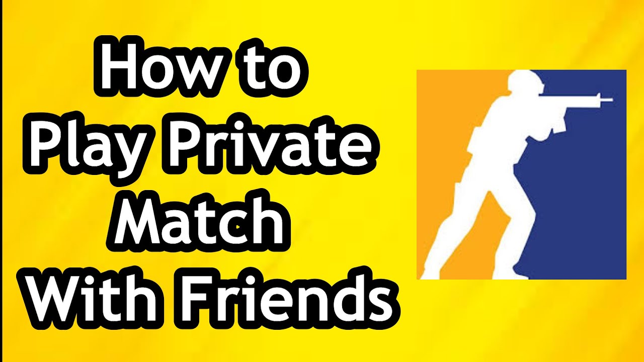 How to Play Private Match With Friends on CS2 Counter-Strike 2 - YouTube
