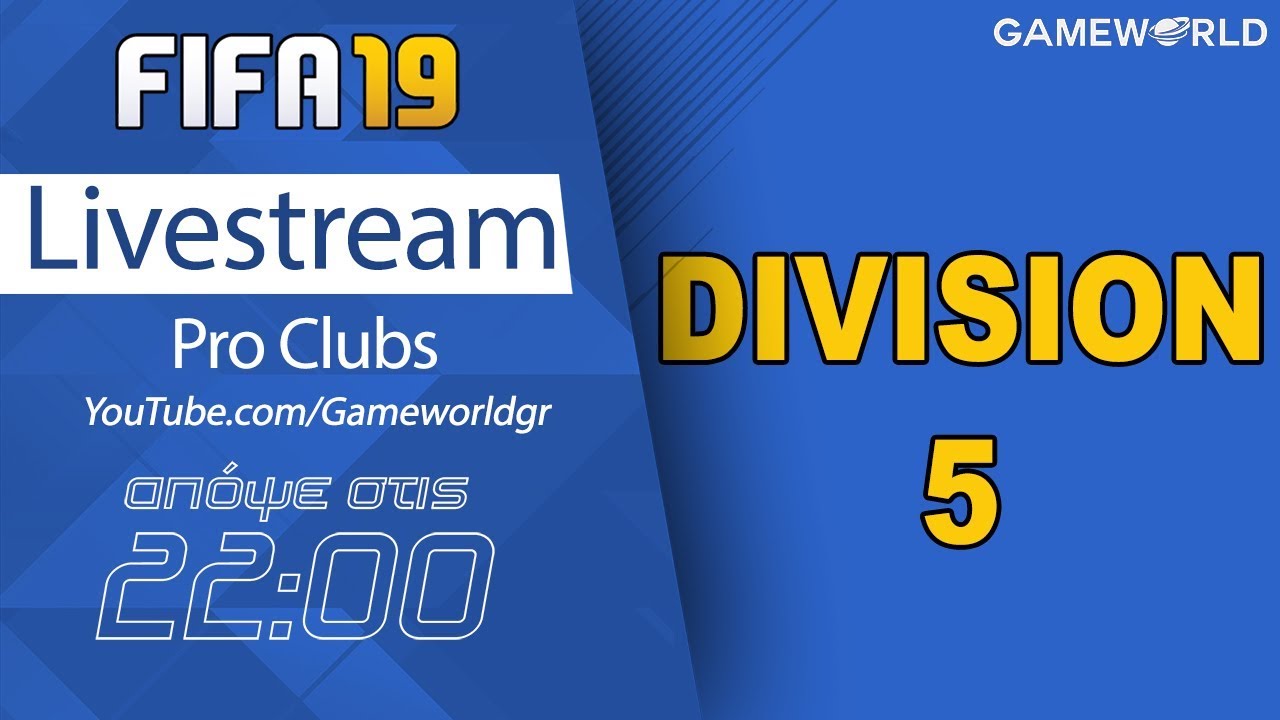 FIFA 19 Pro Clubs Division 5 Live - YouTube