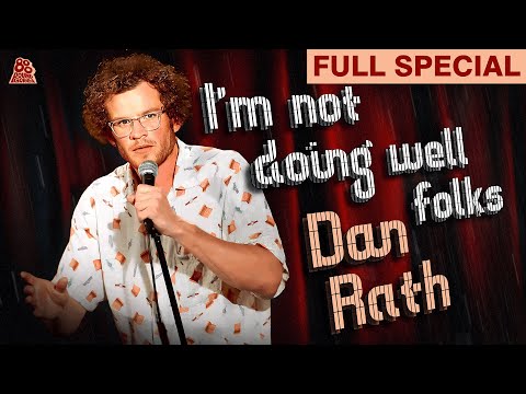 Dan Rath | I'm Not Doing Well Folks (Full Comedy Special)