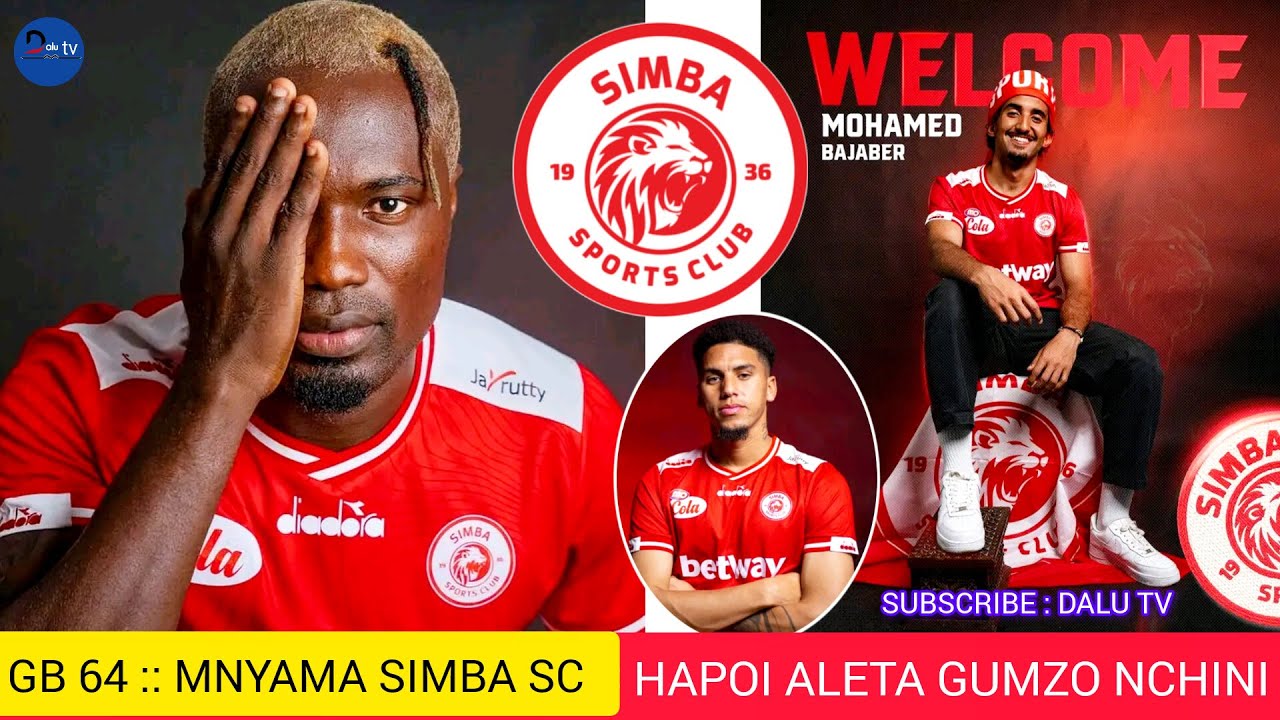 GB 64 :: MNYAMA SIMBA SC ALETA GUMZO LA USAJILI NCHINI - YouTube
