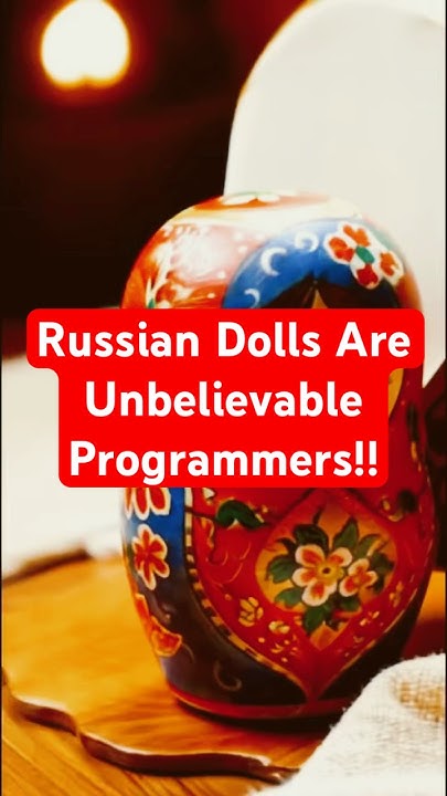 Russian Dolls Are Unbelievable Programmers | Recursion | A level Computer Science - YouTube