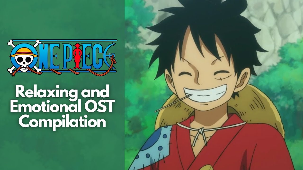 ONE PIECE | Relaxing and Emotional OST Compilation - YouTube