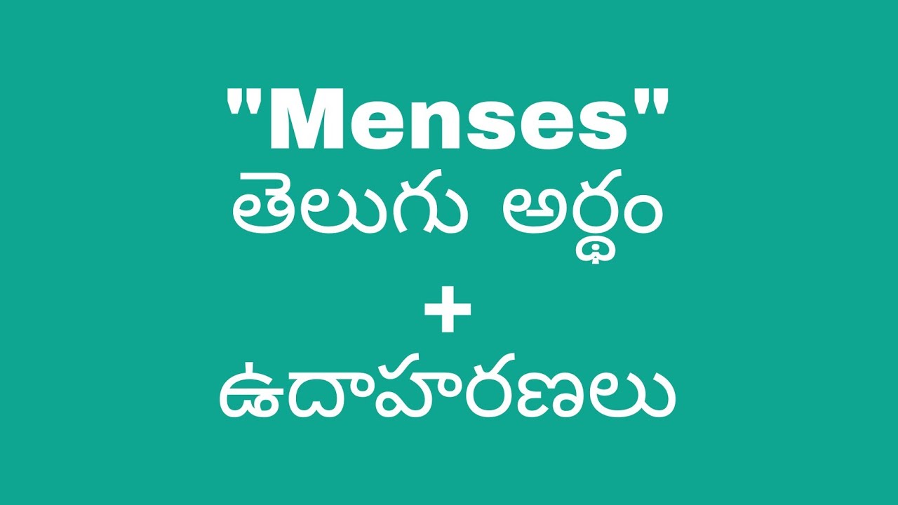 Menses meaning in telugu with examples | Menses తెలుగు లో అర్థం ...