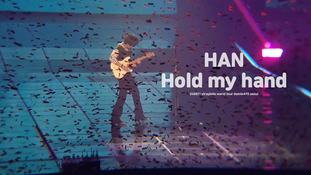 한 (Han) - Hold my hand | Straykids world tour dominATE seoul 240831 ...