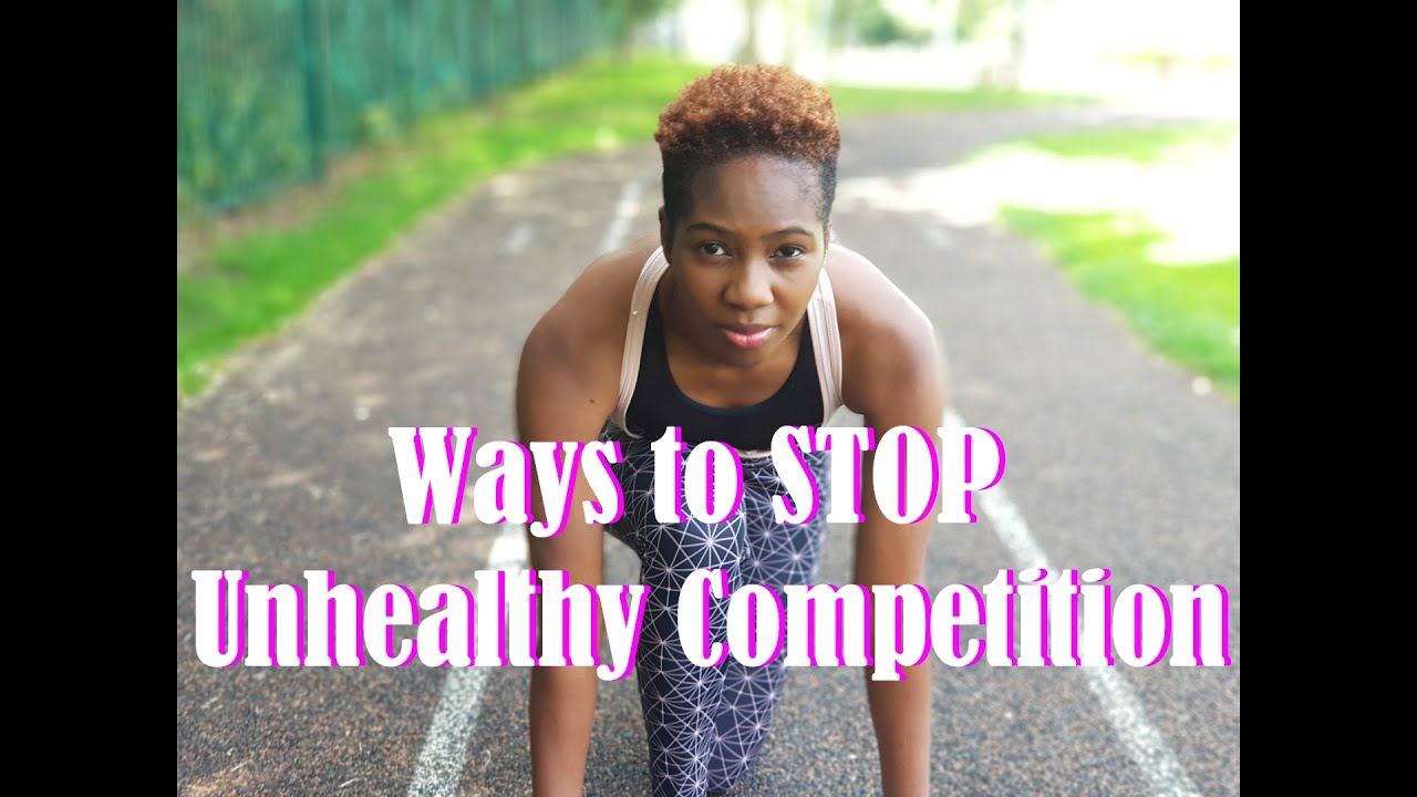 Why Women Compete | PART 2 - WAYS To Stop Unhealthy Competition - YouTube
