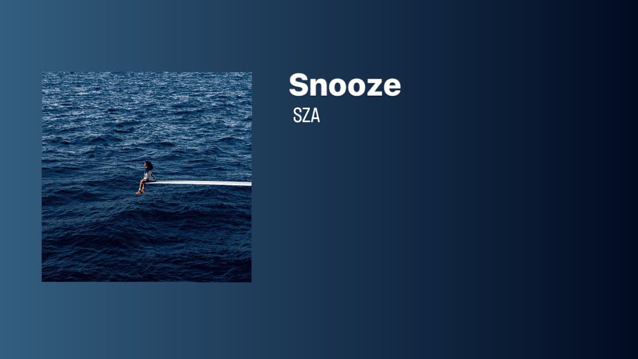 SZA - Snooze (Lyrics) - YouTube