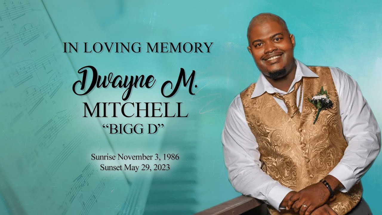 Celebrating the Life of Dwayne M. Mitchell - YouTube