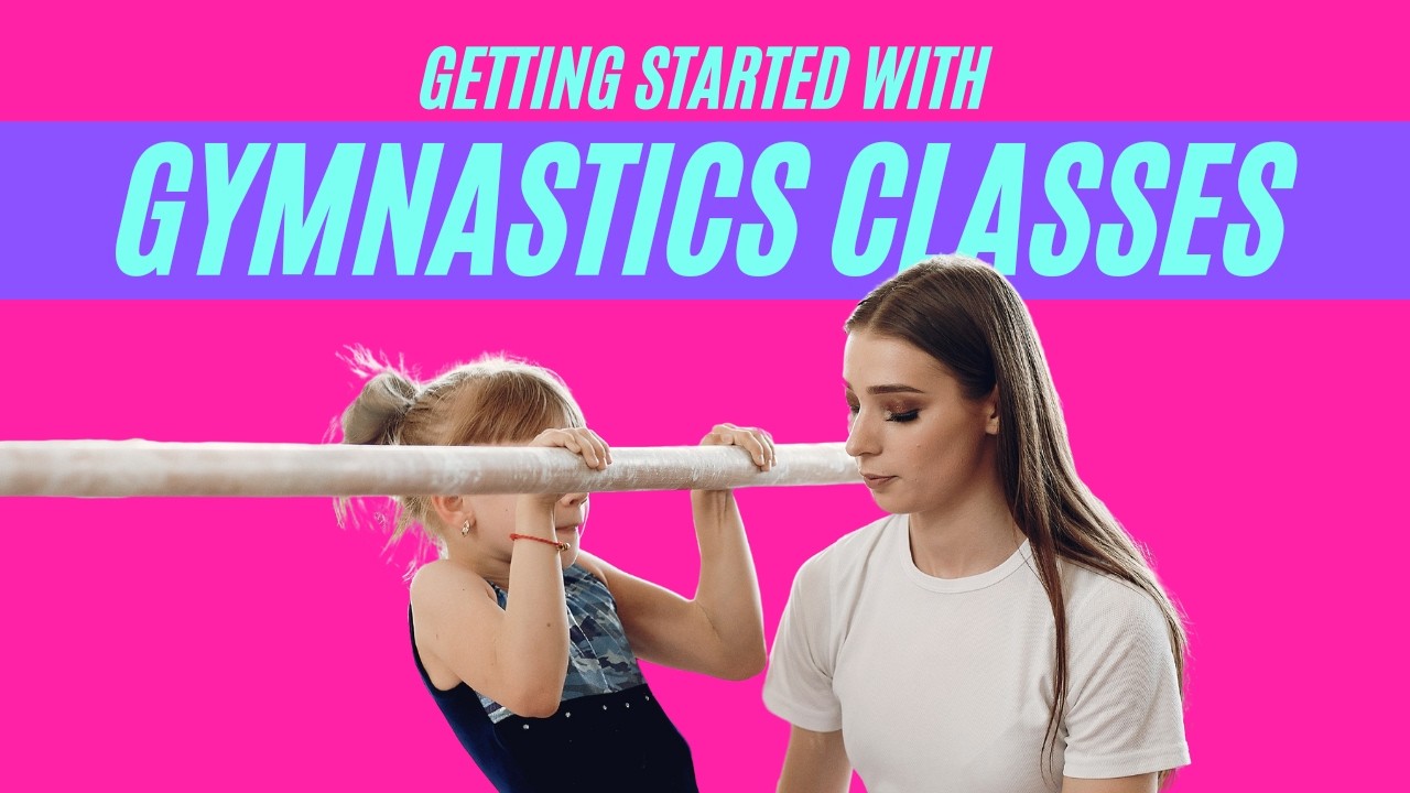 Getting Started with Gymnastics Classes - YouTube