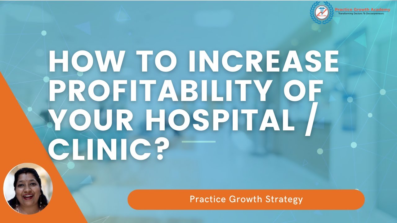 How To Increase Profitability Of Your Hospital or Clinic | Practice ...