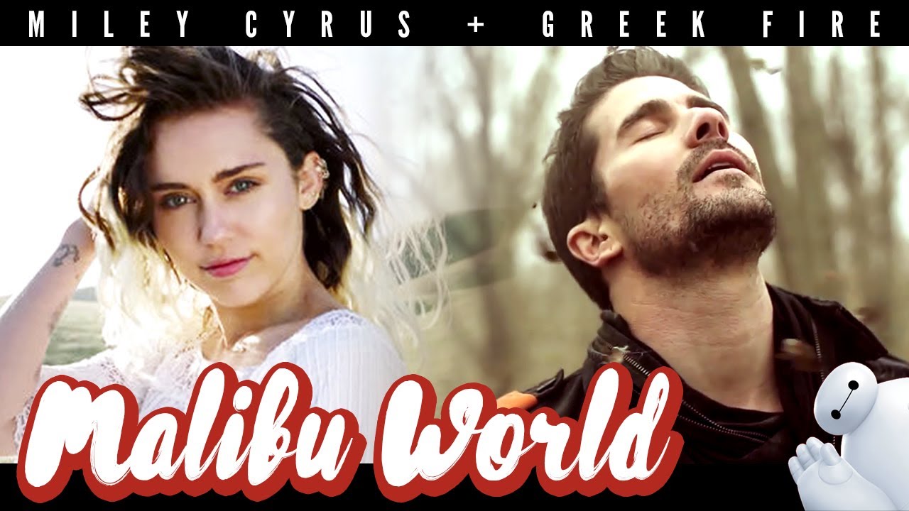 Miley & Greek Fire - Malibu World (Mashup of Malibu x Top of the World) - YouTube