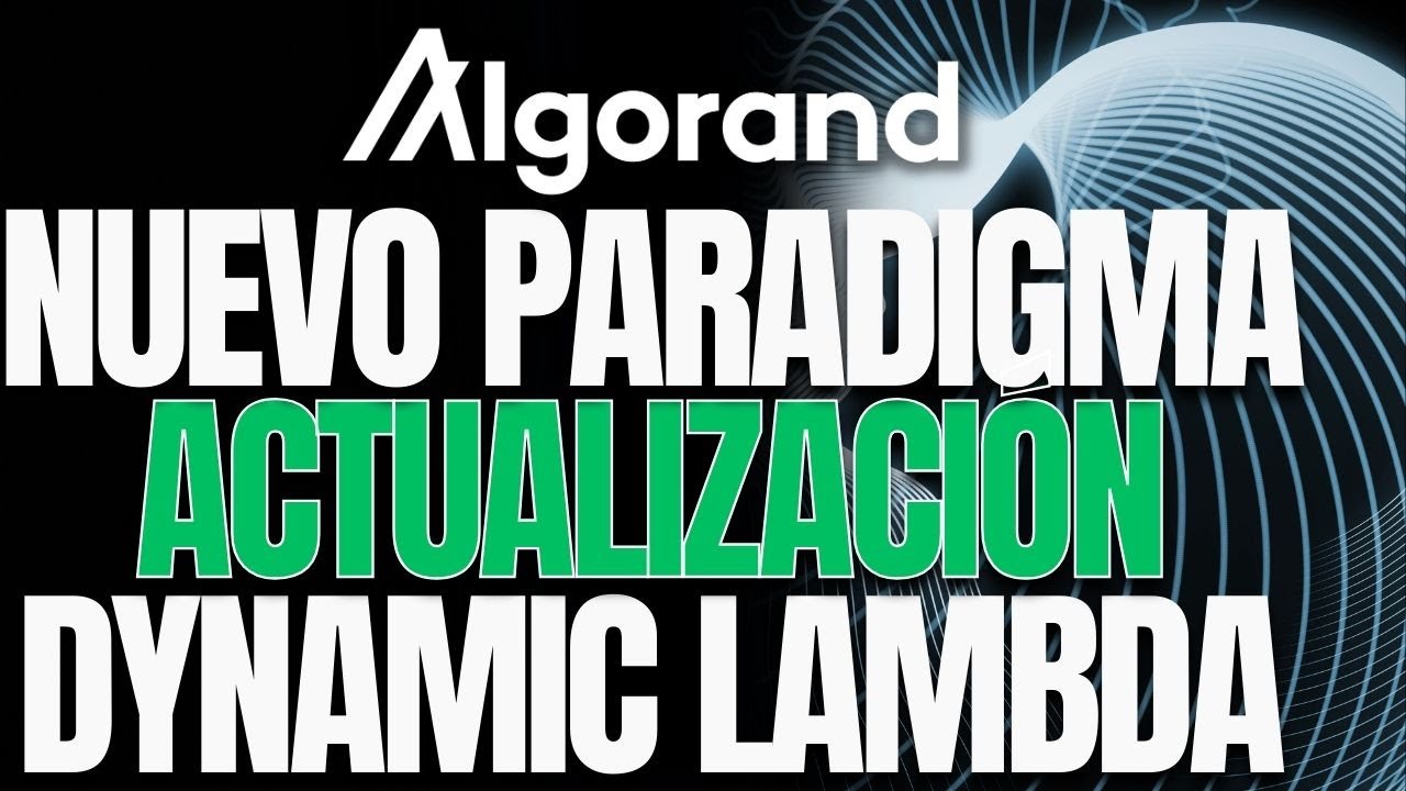 ALGORAND ALGO💥CAMBIO DE PARADIGMA EN COMPARACIÓN CON LA BANCA 💣ACTUALIZACIÓN DINÁMICA DE LAMBDA ...