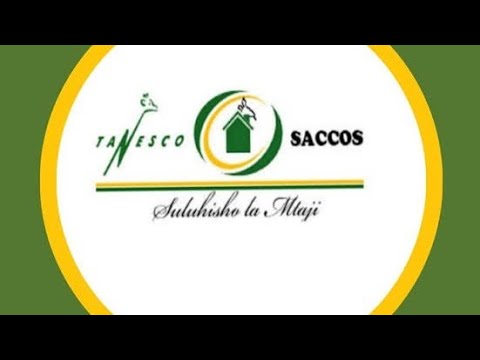 HUU NI  ZAIDI YA UTAJIRI TANESCO SACCOS YATOA MKOPO WA ZAIDI YA  BILIONI 27 KWA WANACHAMA