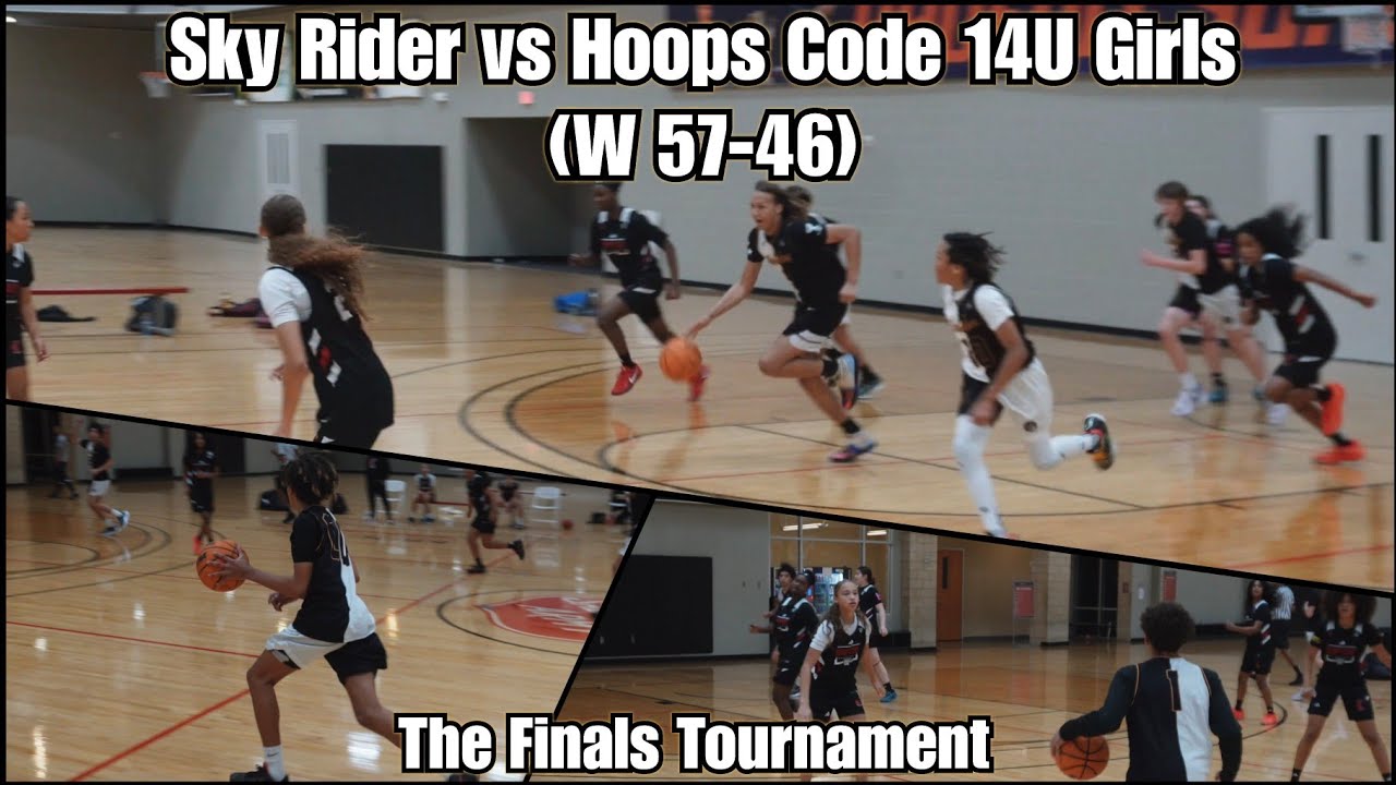 Sky Rider vs Hoops Code 14U Girls (W 57-46) The Finals Tournament - YouTube